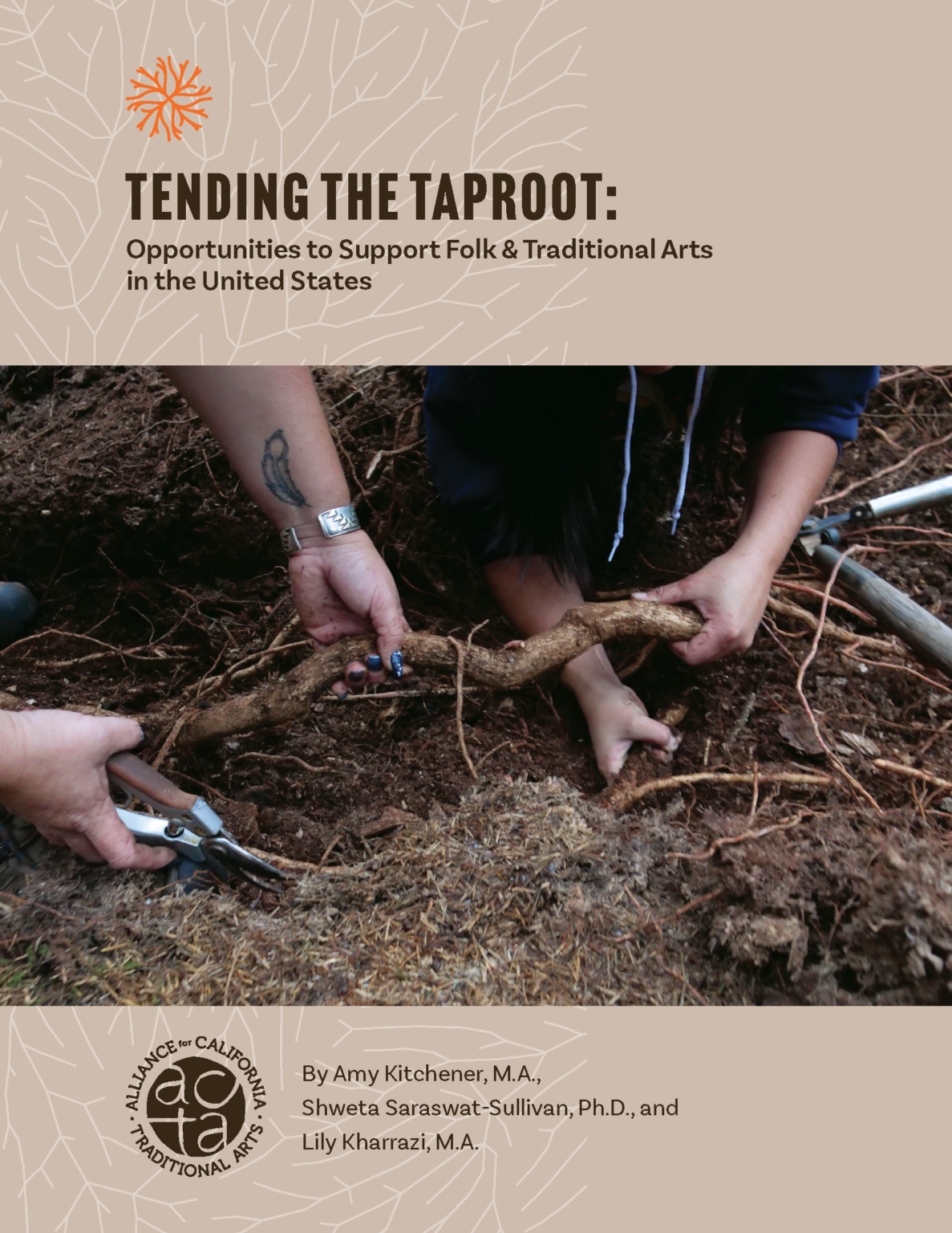 Tending the Taproot - Alliance for California Traditional Arts